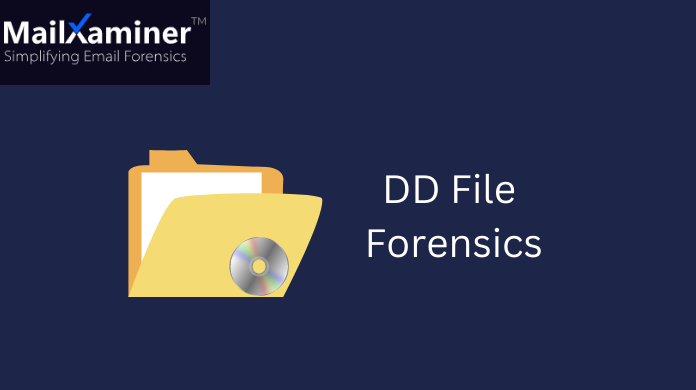 DD File Forensics – Analyze & Export DD Image Artifacts
